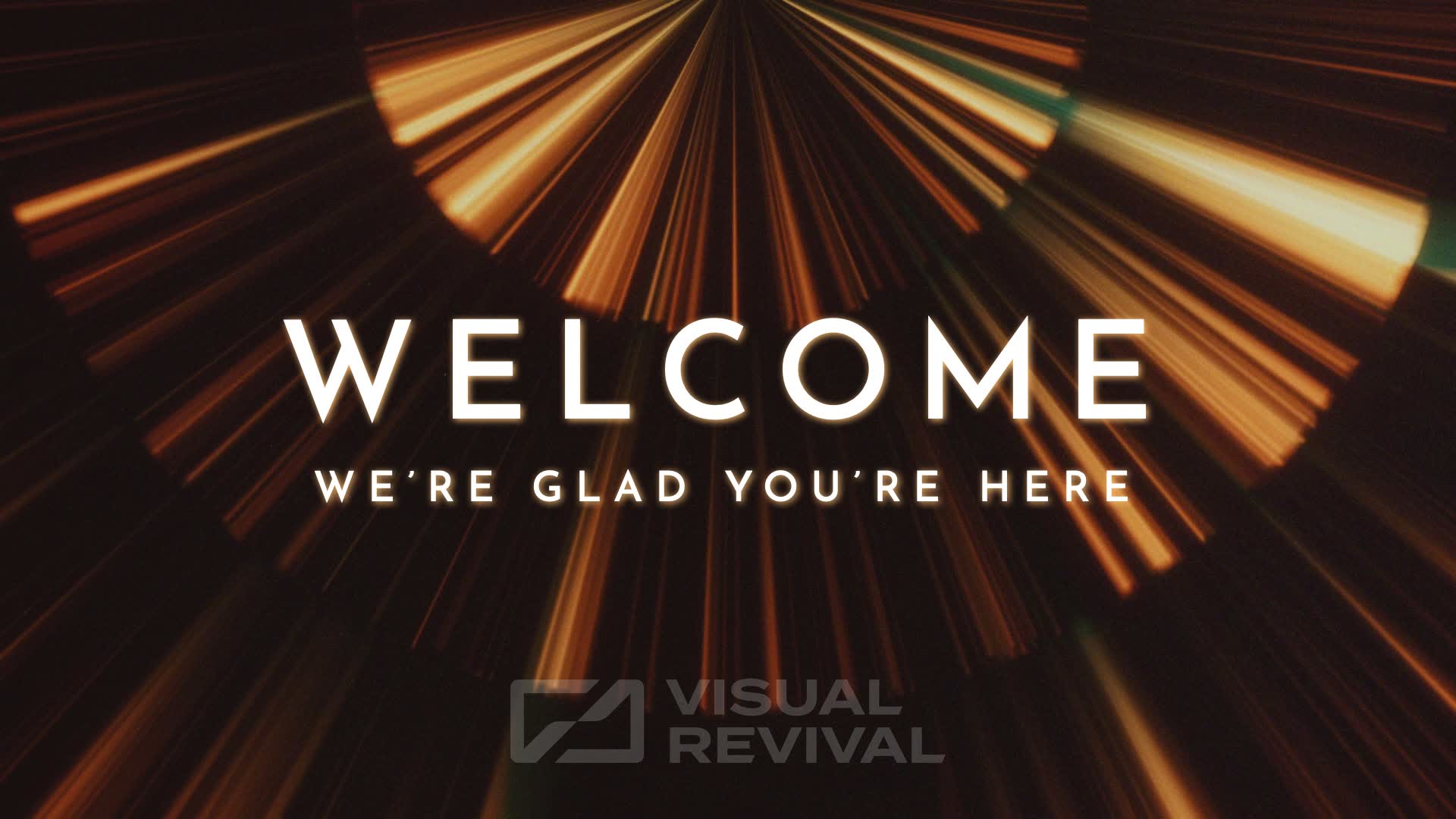 Radiant Title Slide - Welcome We're Glad You're Here | Visual Revival