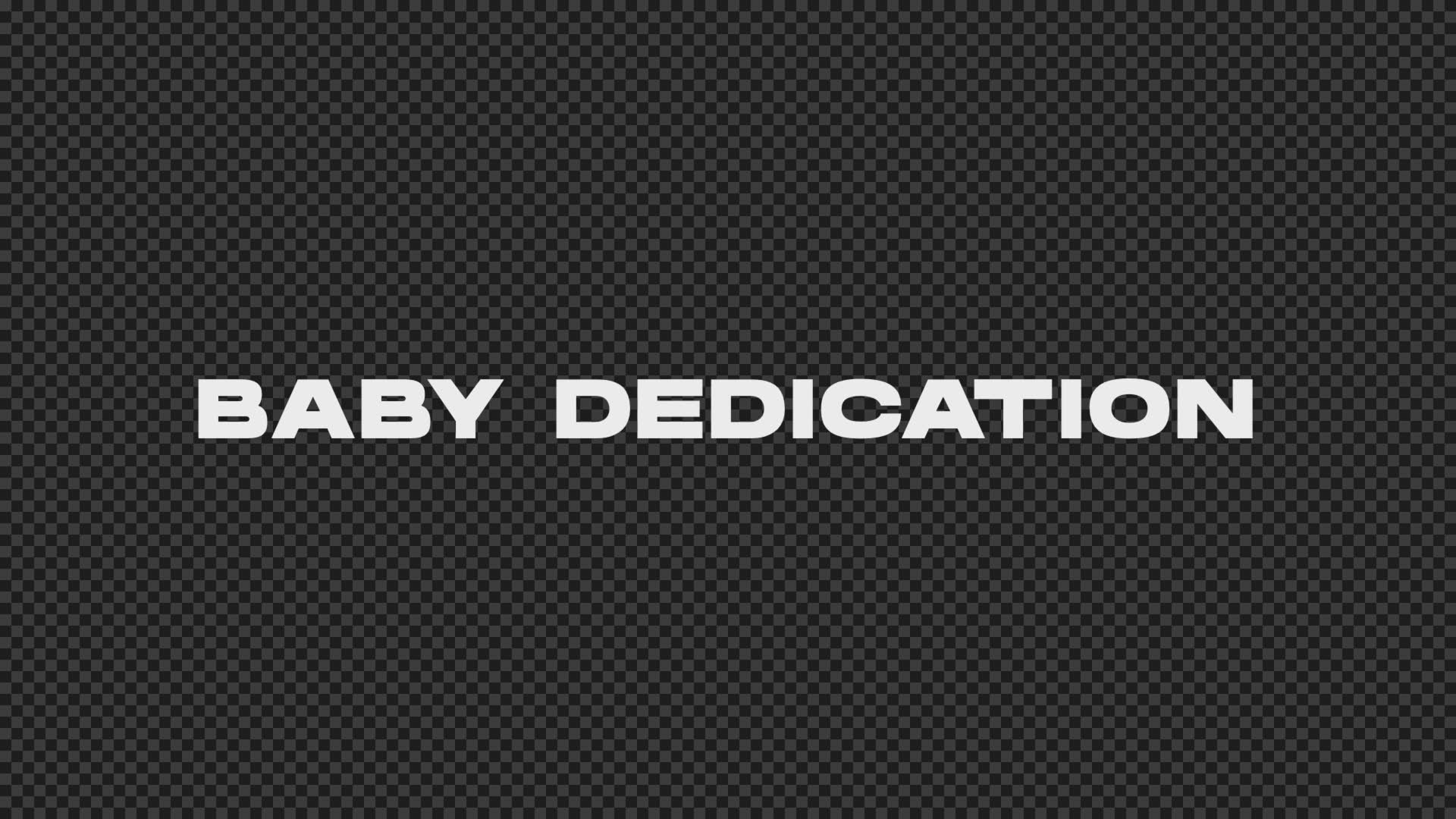 Channels Title Overlay - Baby Dedication | Visual Revival