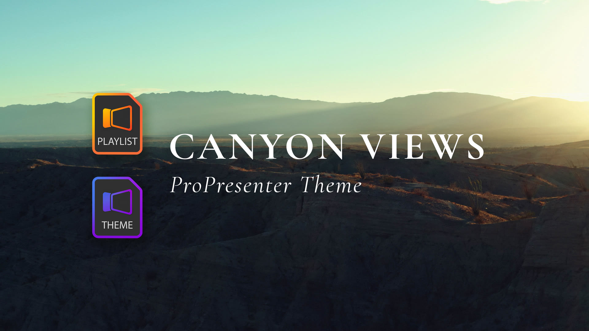 Canyon Views ProPresenter Theme | Visual Revival