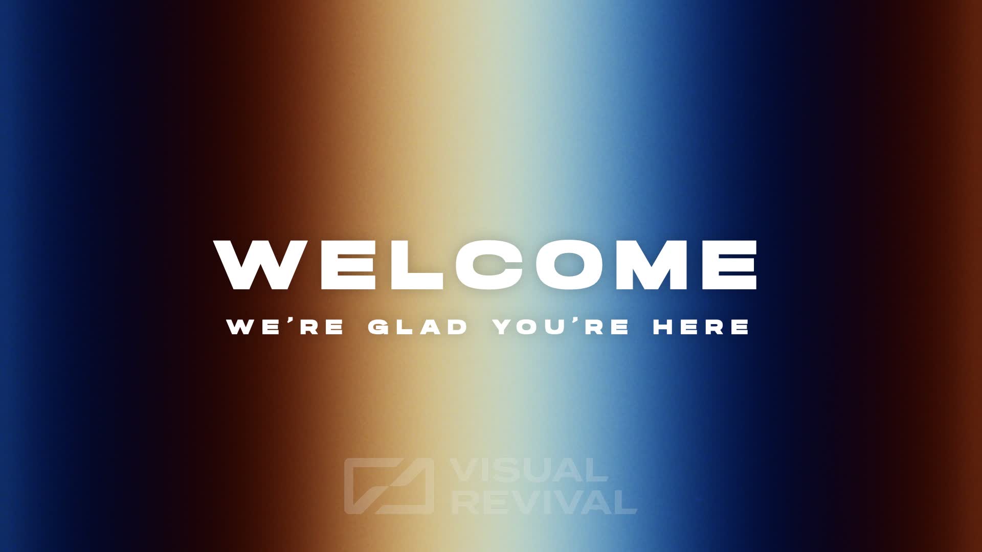 Gradient Flow Title Slide - Welcome We're Glad You're Here | Visual Revival