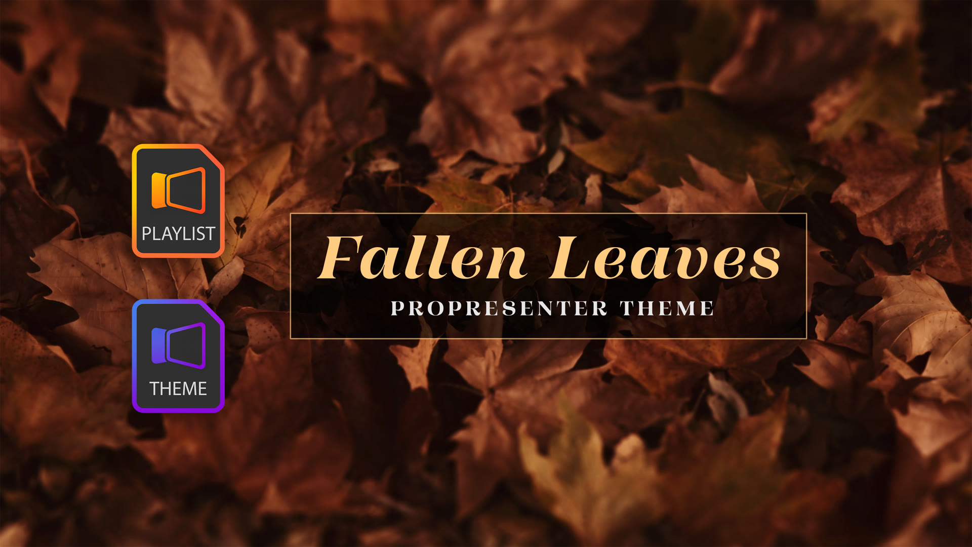 Fallen Leaves ProPresenter Theme | Visual Revival