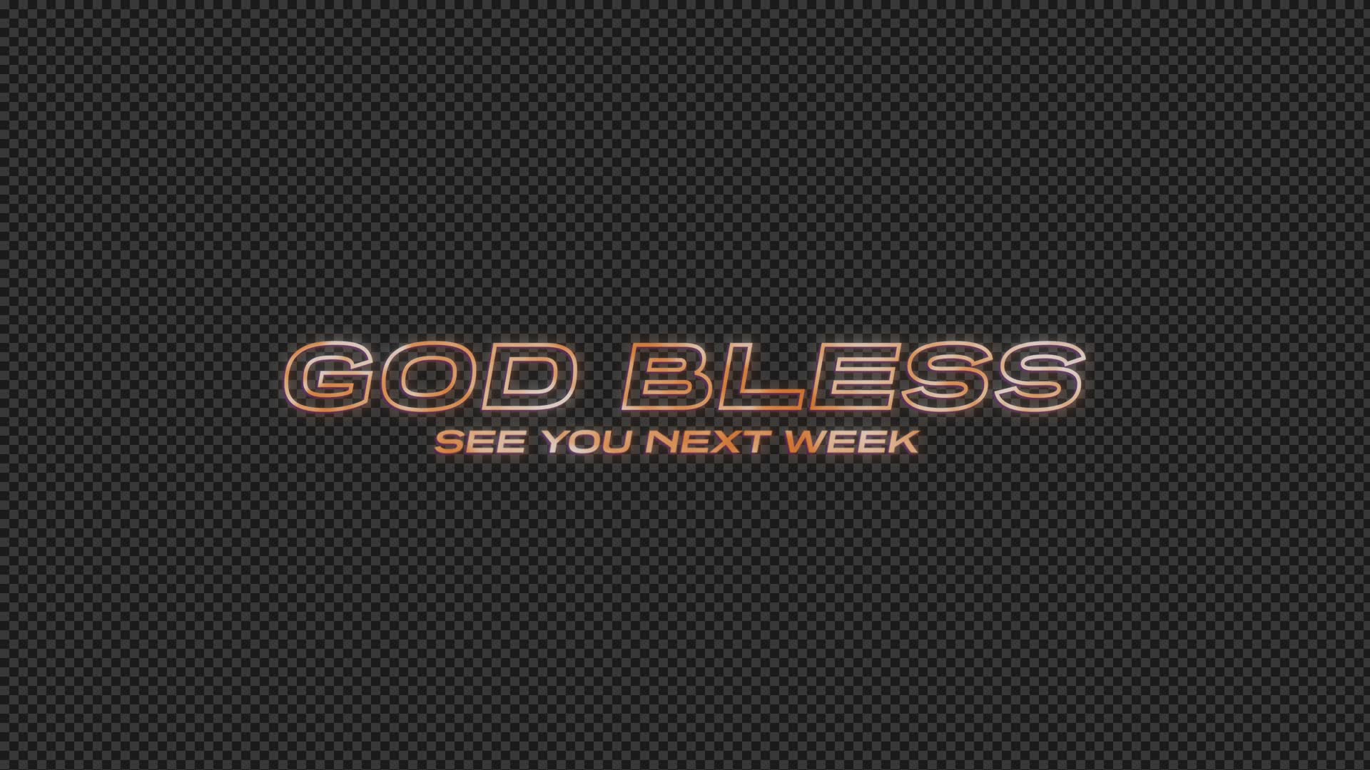 Gravity Title Overlay - God Bless See You Next Week | Visual Revival