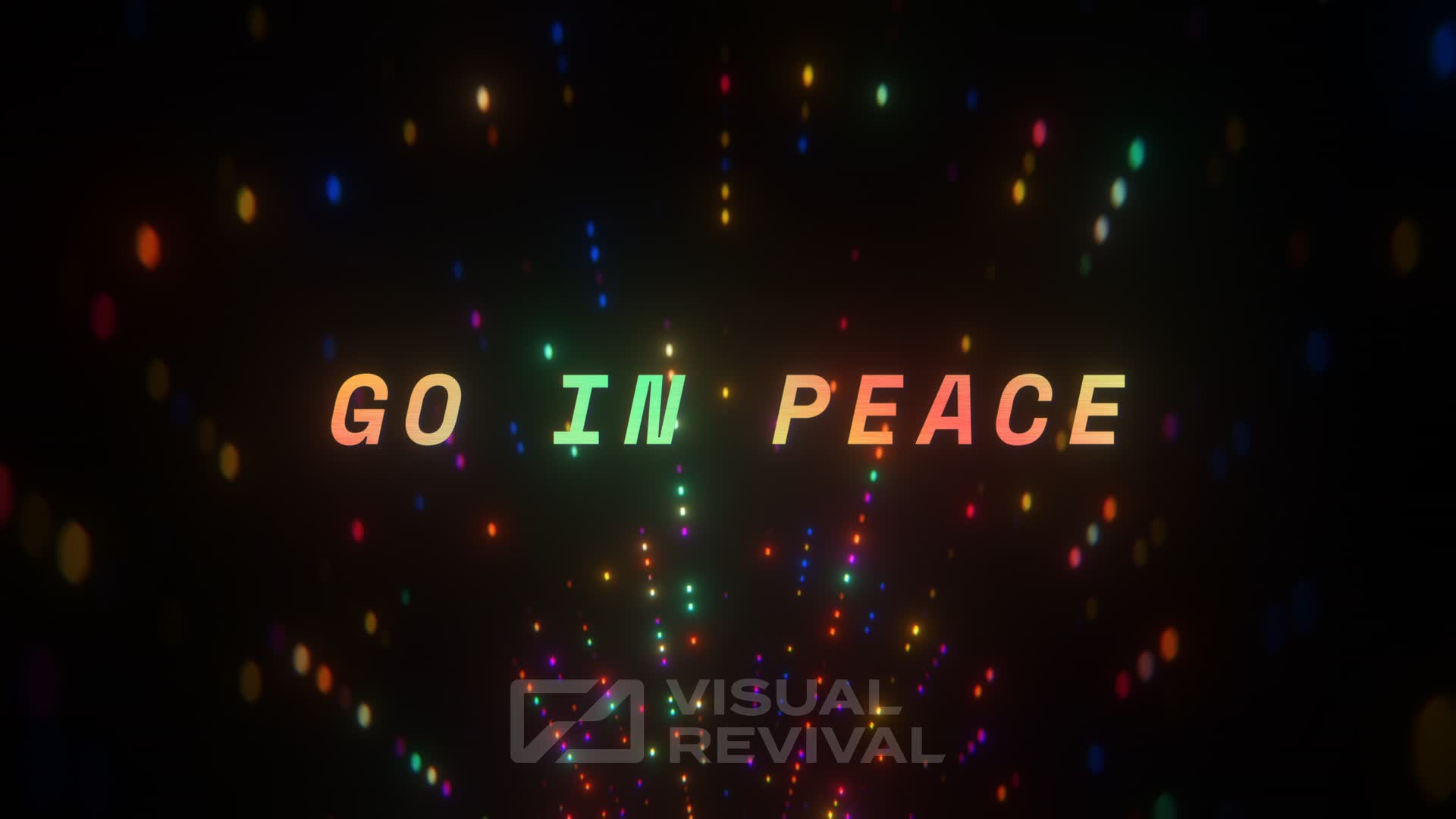 Signal Title Slide - Go In Peace | Visual Revival