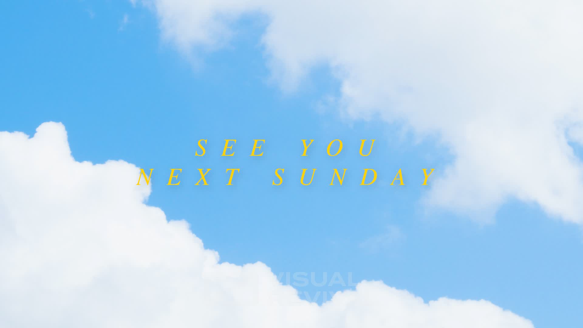 Clouds Title Slide - See You Next Sunday | Visual Revival