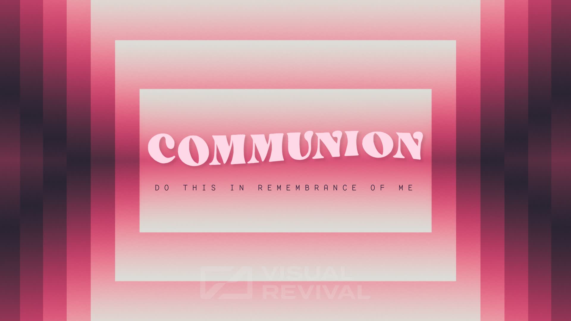 Gradient Vol2 Title Slide - Communion | Visual Revival