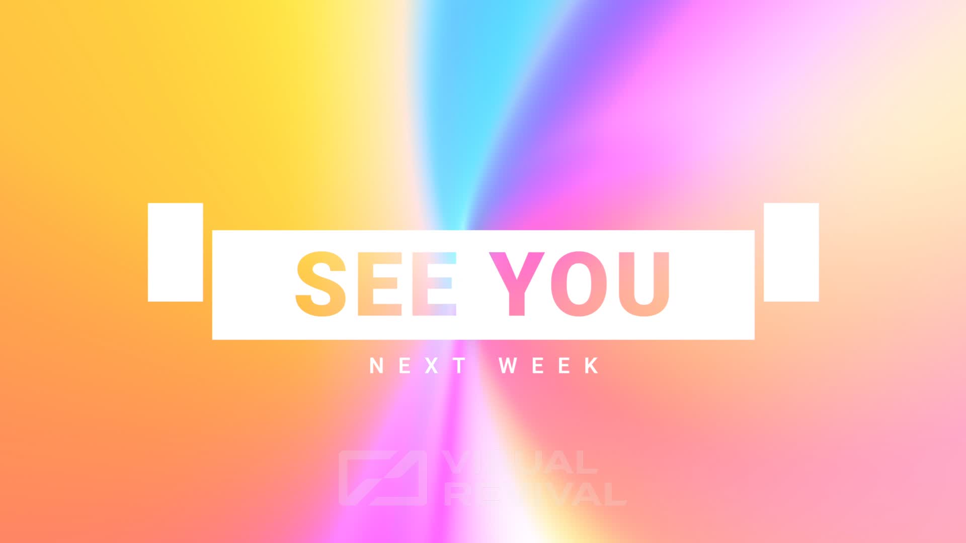 Glory Gradients Title Slide - See You Next Week | Visual Revival