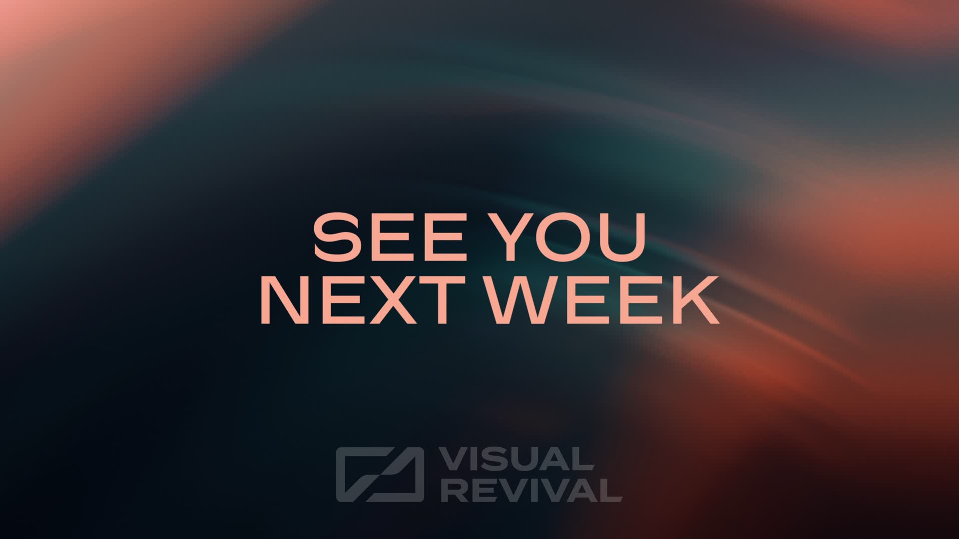Dispersion Title Slide - See You Next Week | Visual Revival