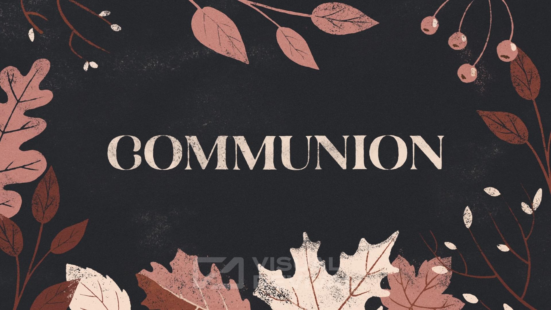 Fall Feelings Title Slide - Communion | Visual Revival