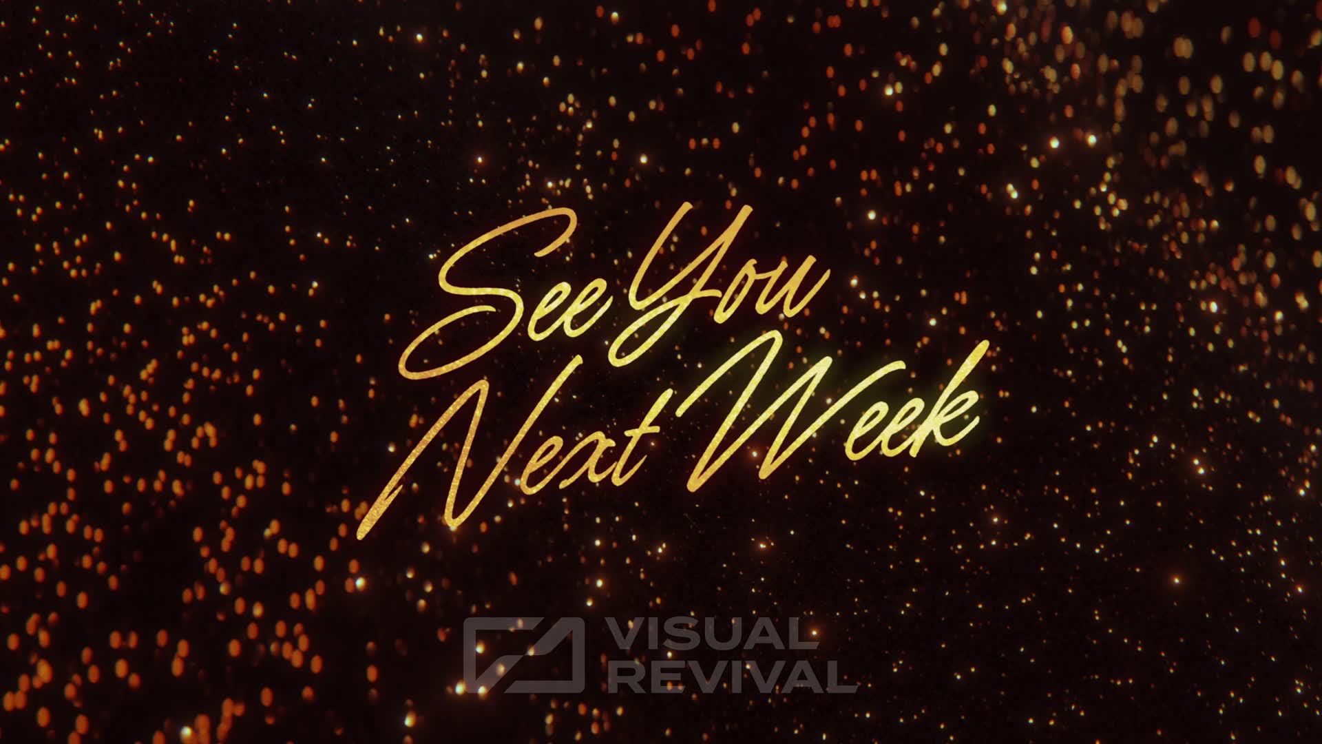 Glitter Echoes Title Slide - See You Next Week | Visual Revival