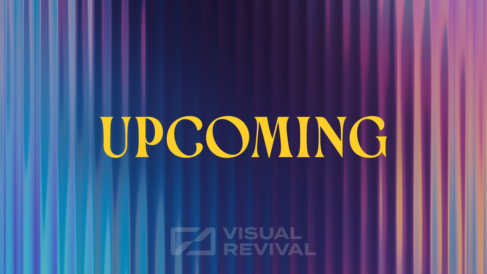 Glass Title Slide - Upcoming | Visual Revival