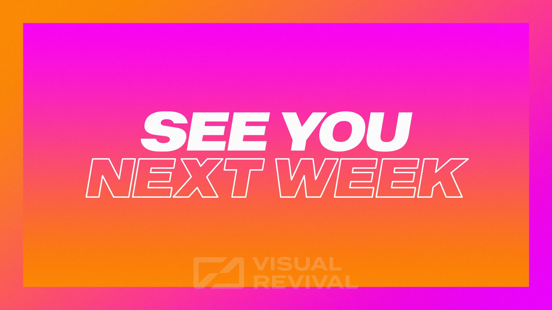 IBelieve Title Slide - See You Next Week | Visual Revival
