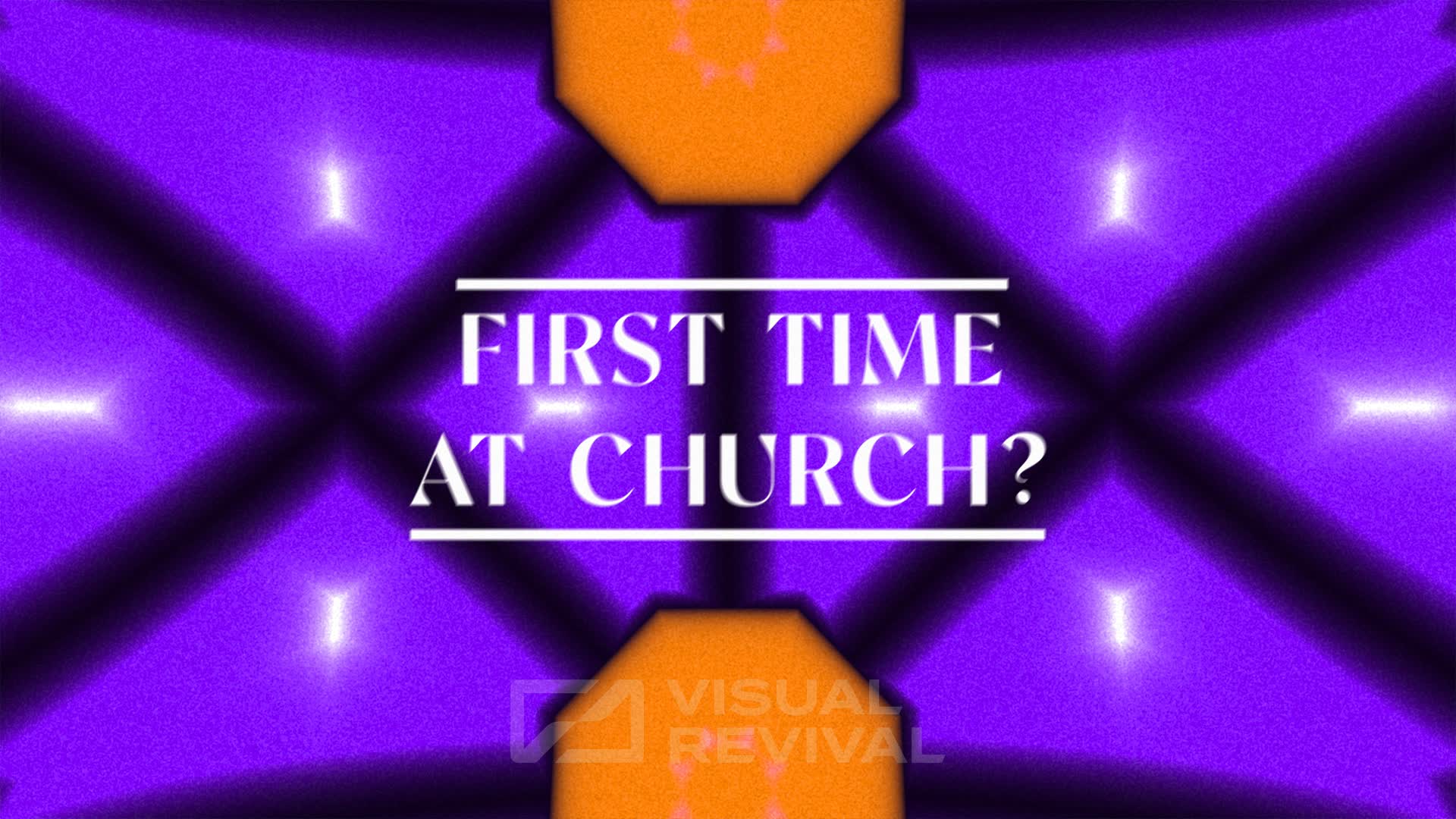 Kaleida Title Slide - First Time At Church | Visual Revival