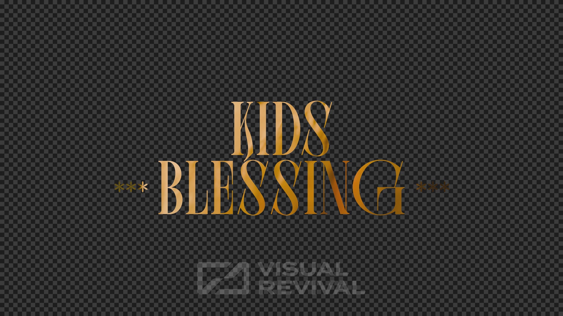 The Kings Arrival Title Overlay - Kids Blessing | Visual Revival