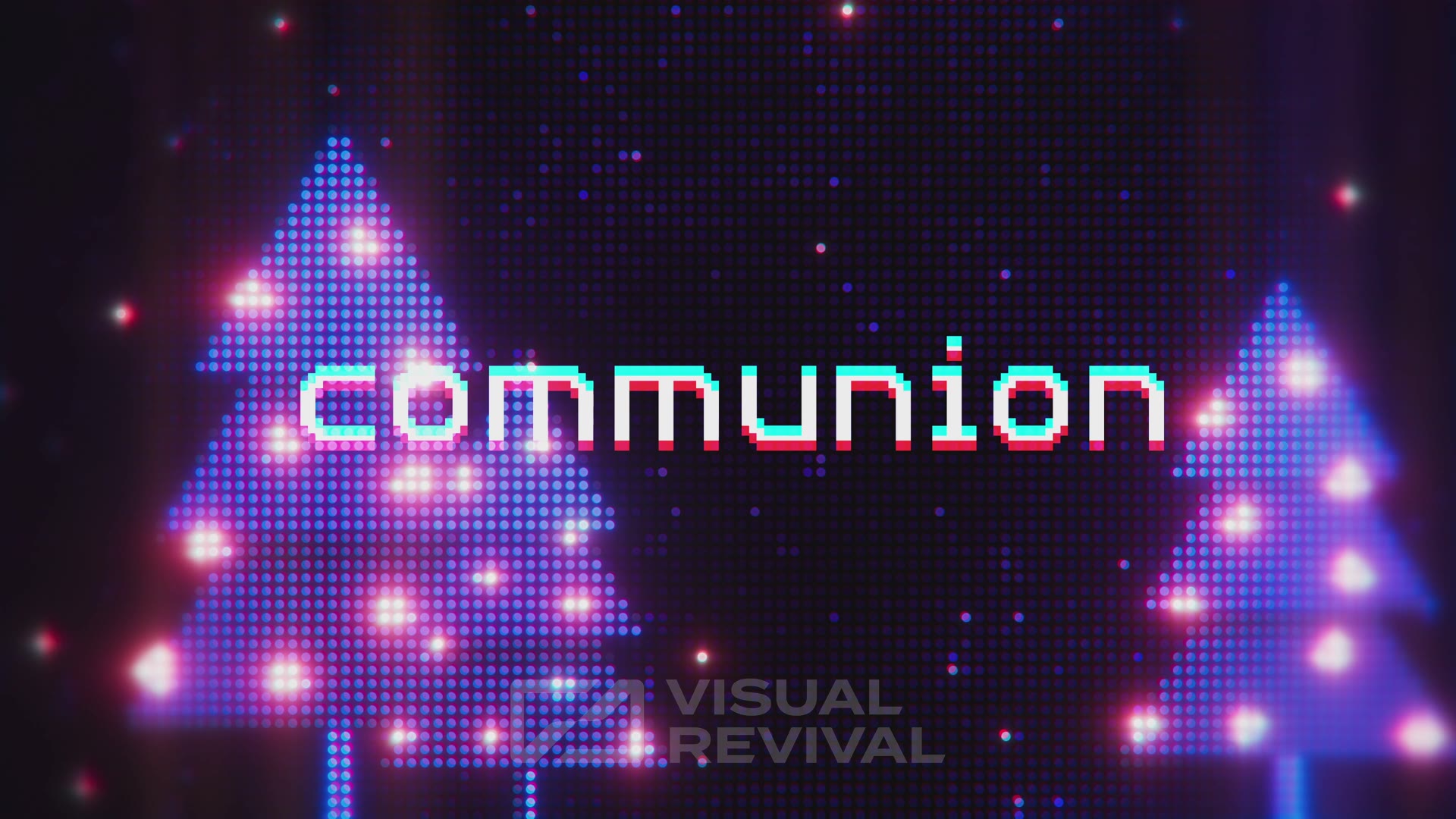 Christmas LED Title Slide - Communion | Visual Revival