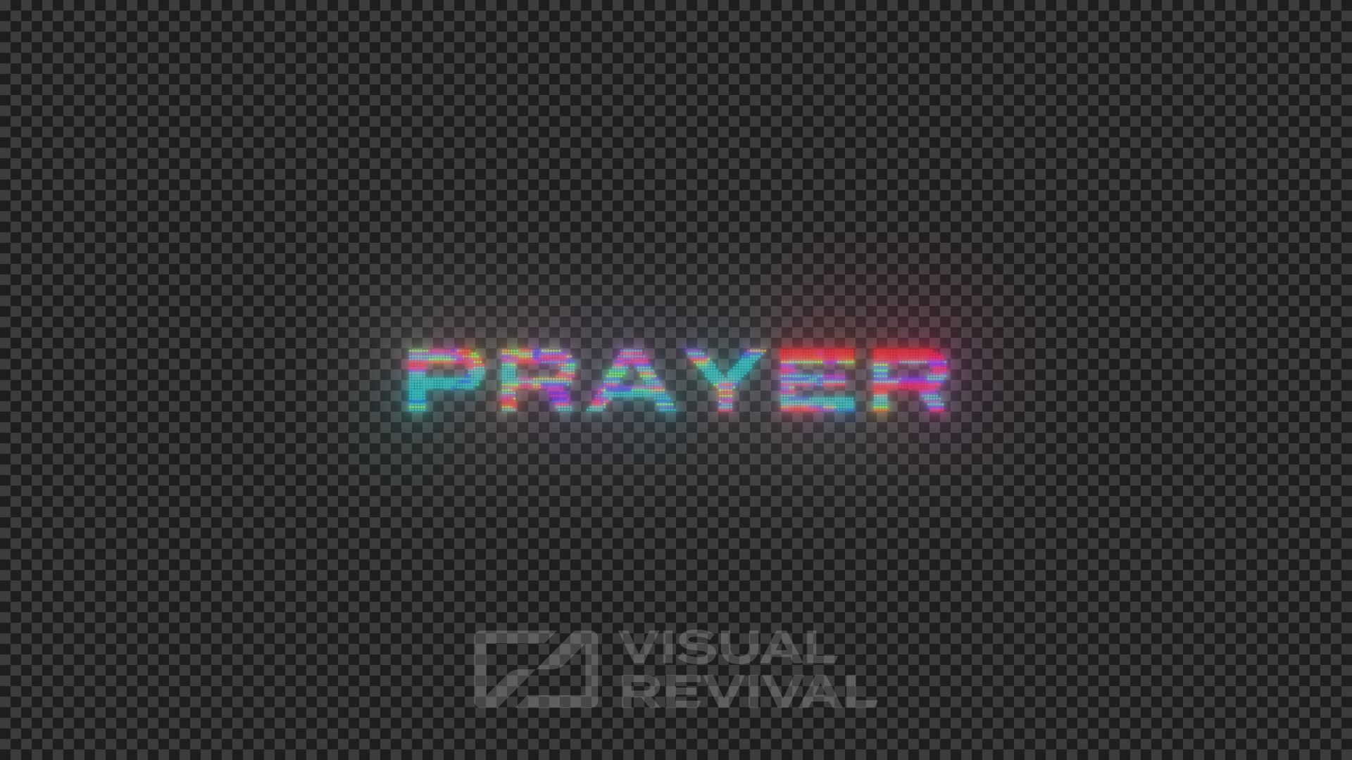 LED Glitch Title Overlay - Prayer | Visual Revival