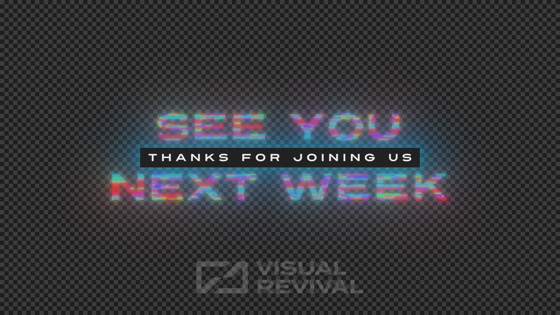LED Glitch Title Overlay - See You Next Week | Visual Revival