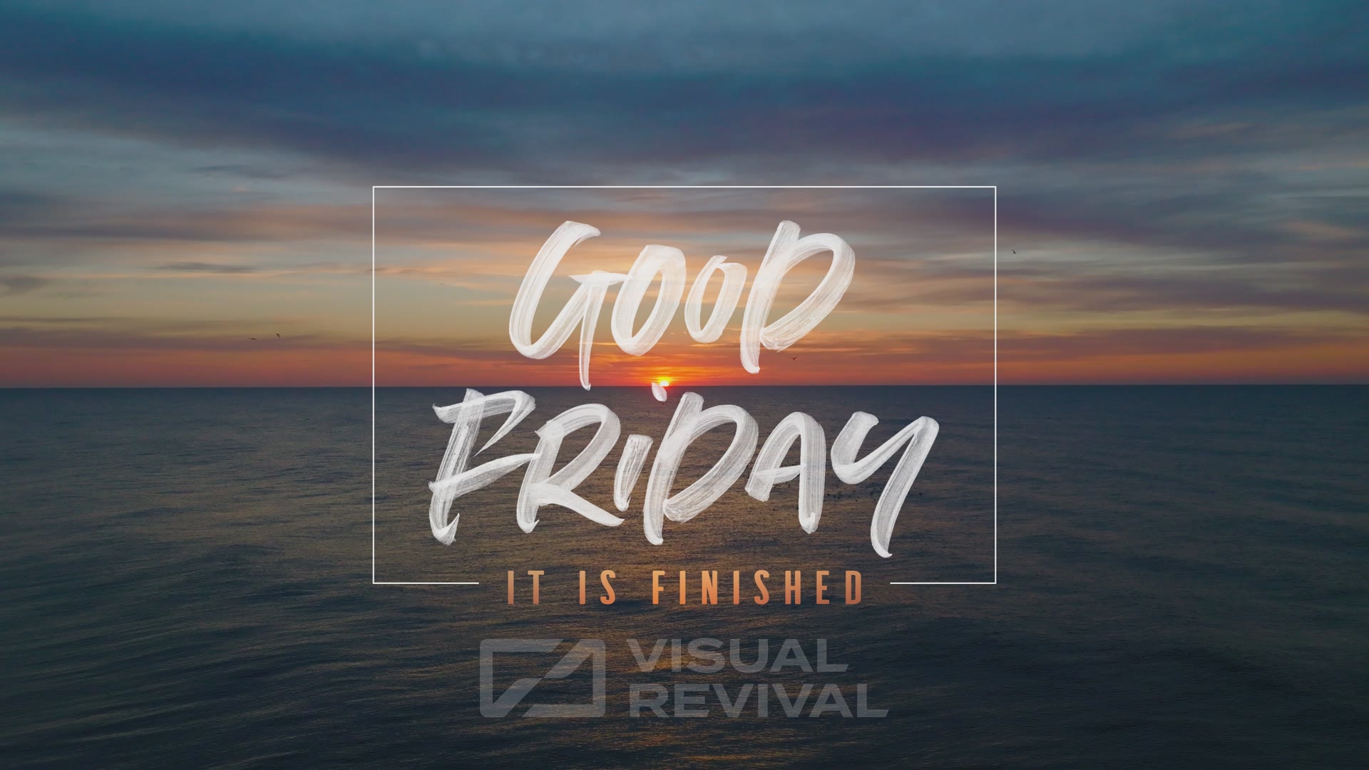 Sunrise Ocean Title Slide - Good Friday | Visual Revival