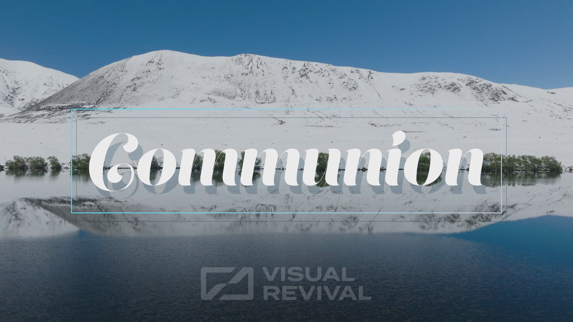 Winter Expanse Title Slide - Communion | Visual Revival