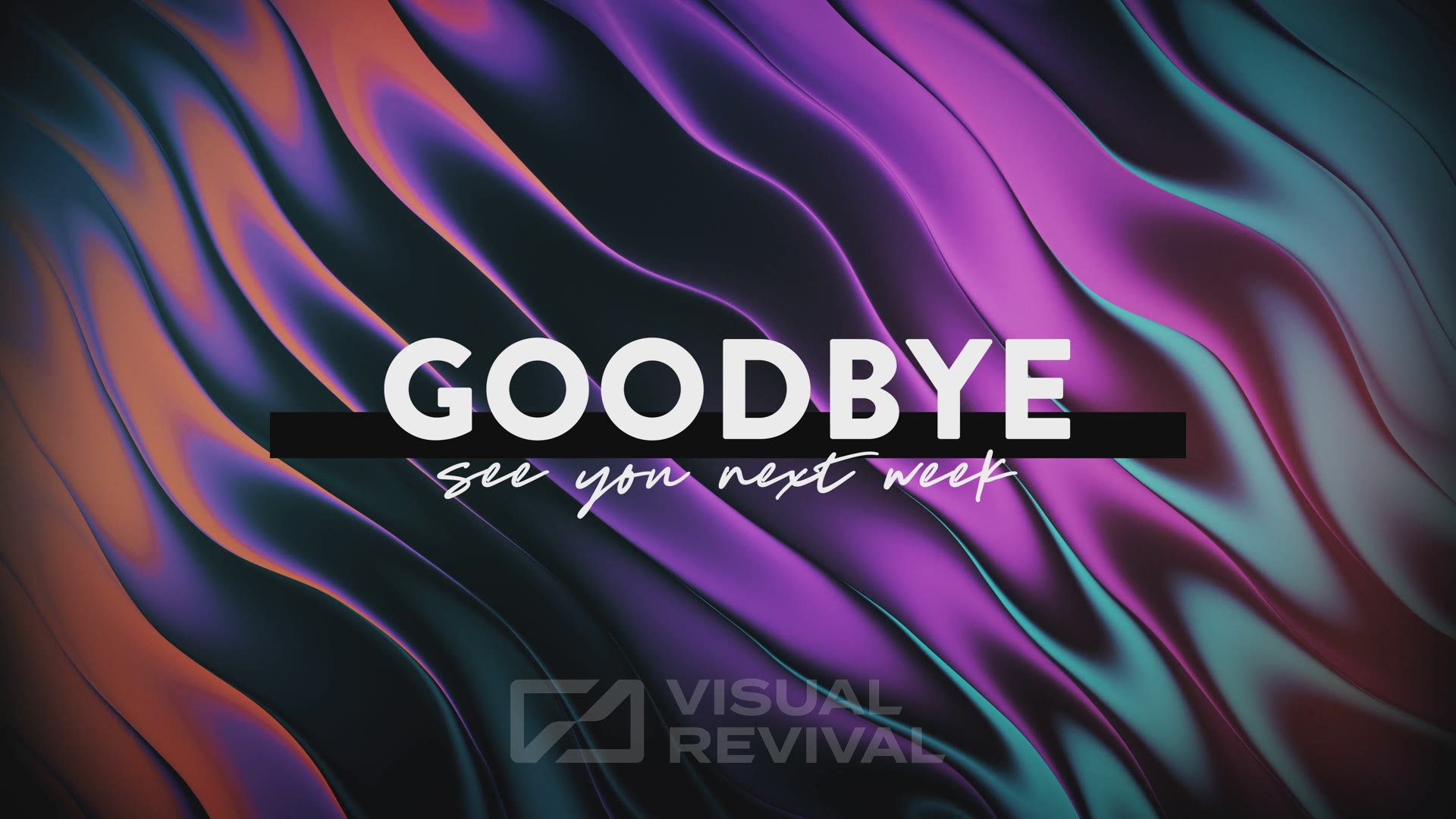 Radiant Flow Title Slide - Goodbye | Visual Revival
