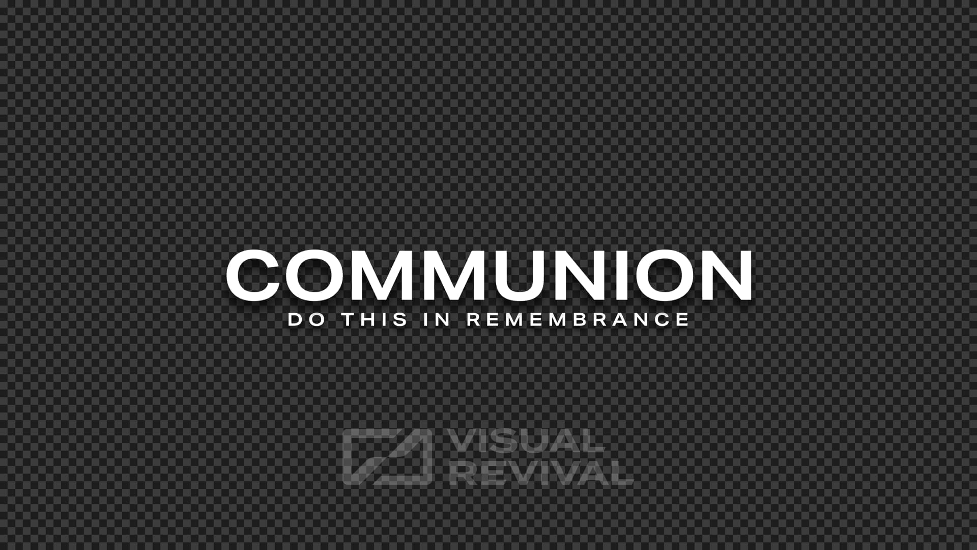 Easter Risen Title Overlay - Communion | Visual Revival
