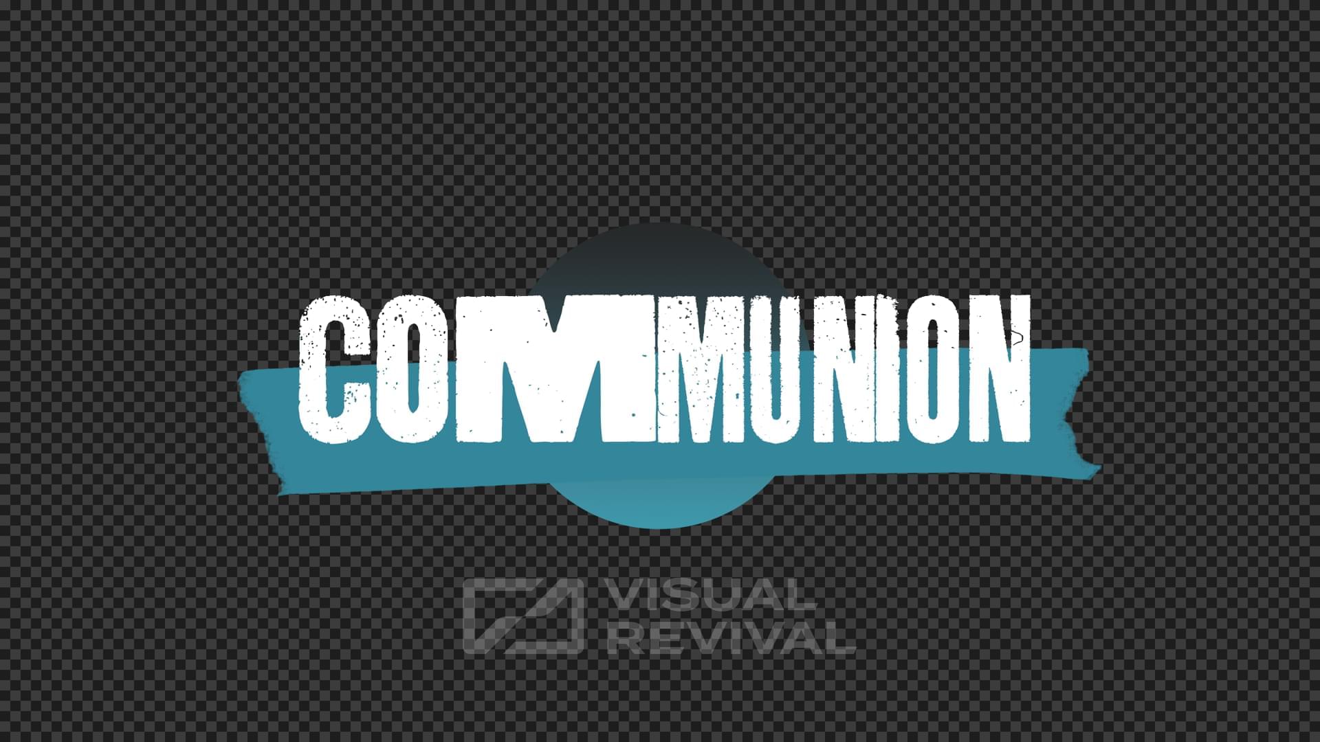 Holy Week Paint Title Overlay - Communion | Visual Revival
