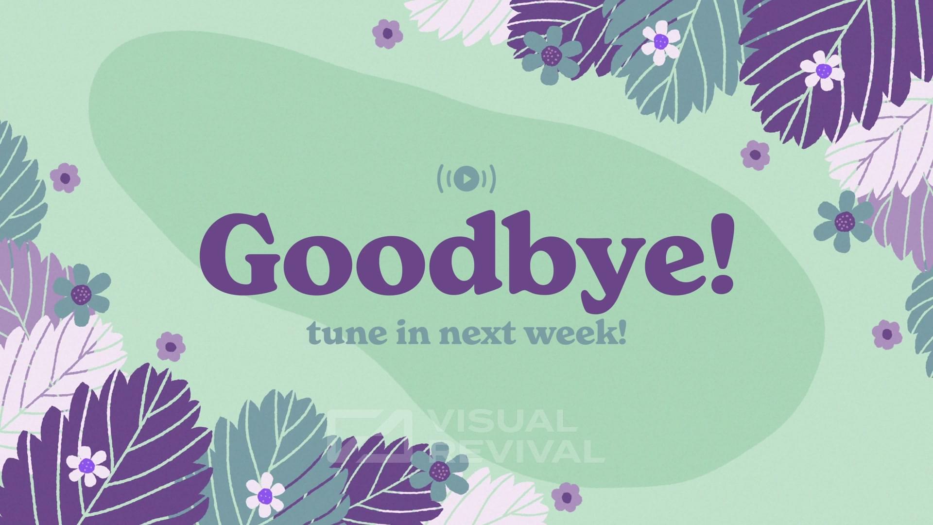 Modern Mother's Day Title Slide - Goodbye | Visual Revival