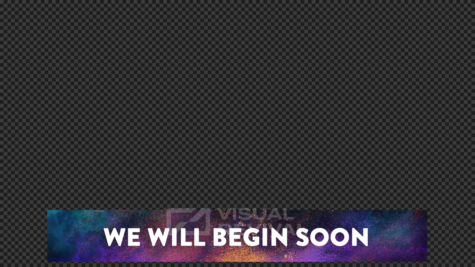 Radiant Paint Lower Third - We Will Begin Soon | Visual Revival