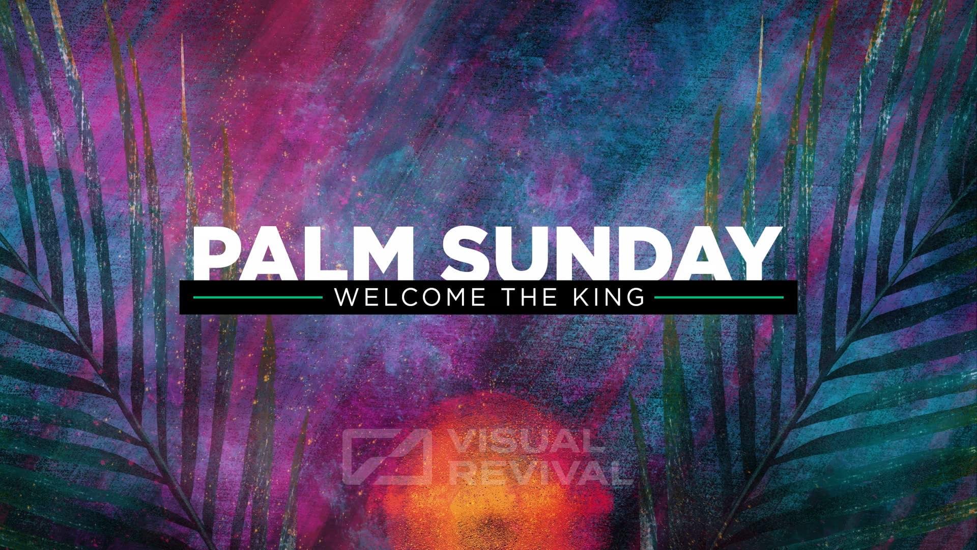 Radiant Paint Title Slide - Palm Sunday | Visual Revival