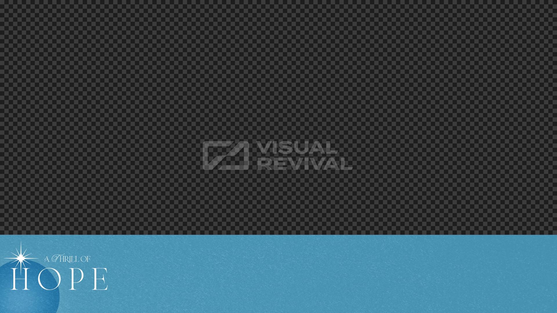 A Thrill Of Hope Lower Third 02 | Visual Revival