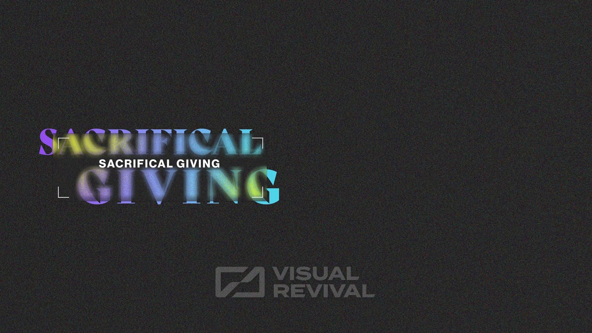 Sacrificial Giving Service Slide | Visual Revival