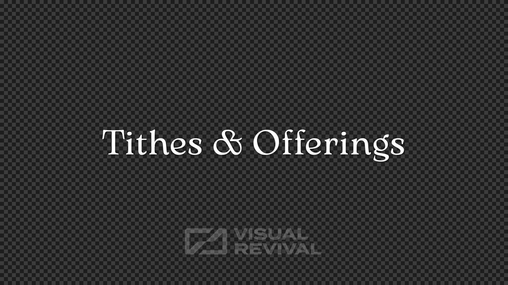 Spring Awakening Title Overlay - Tithes And Offerings | Visual Revival
