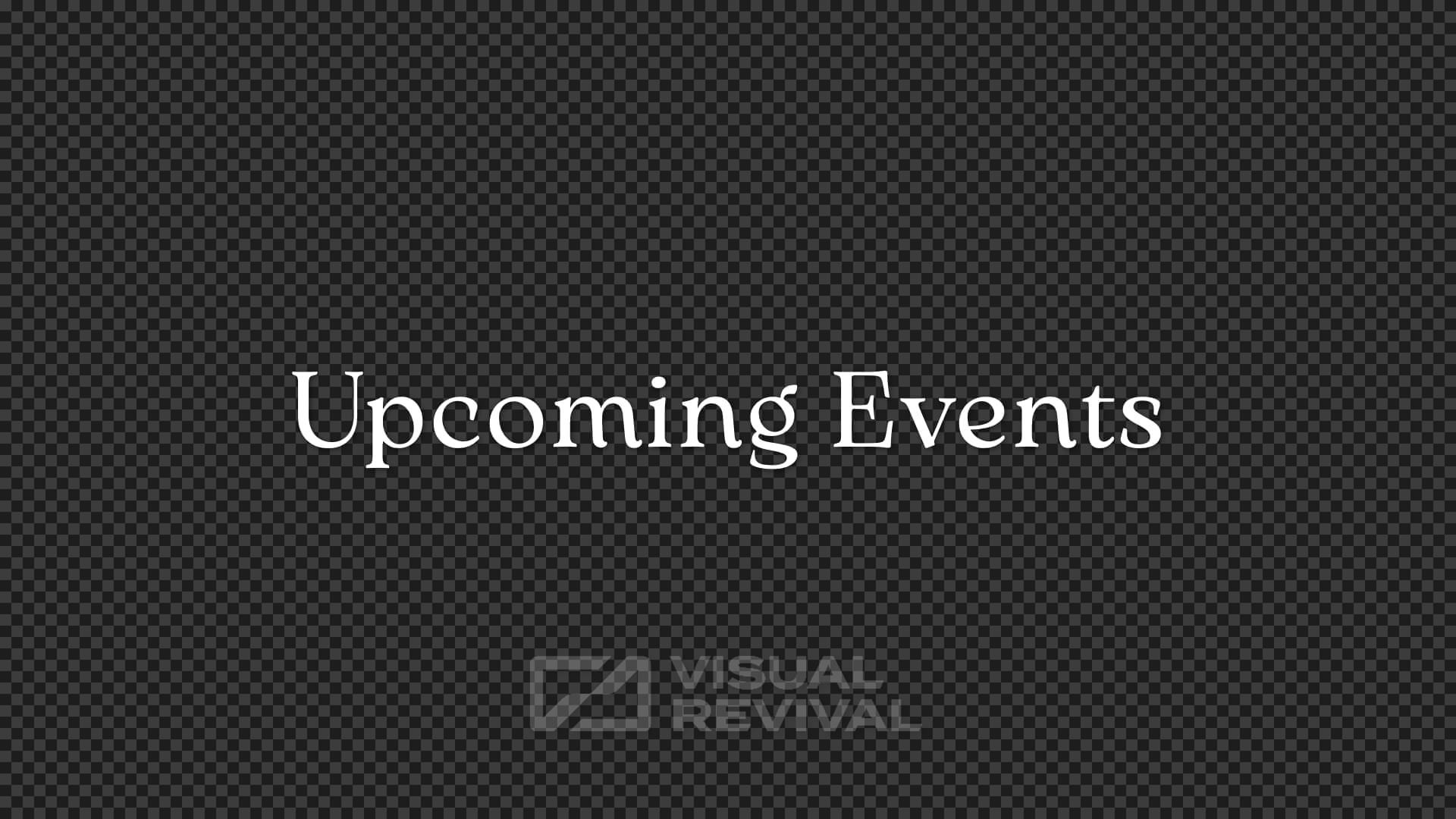 Spring Awakening Title Overlay - Upcoming Events | Visual Revival