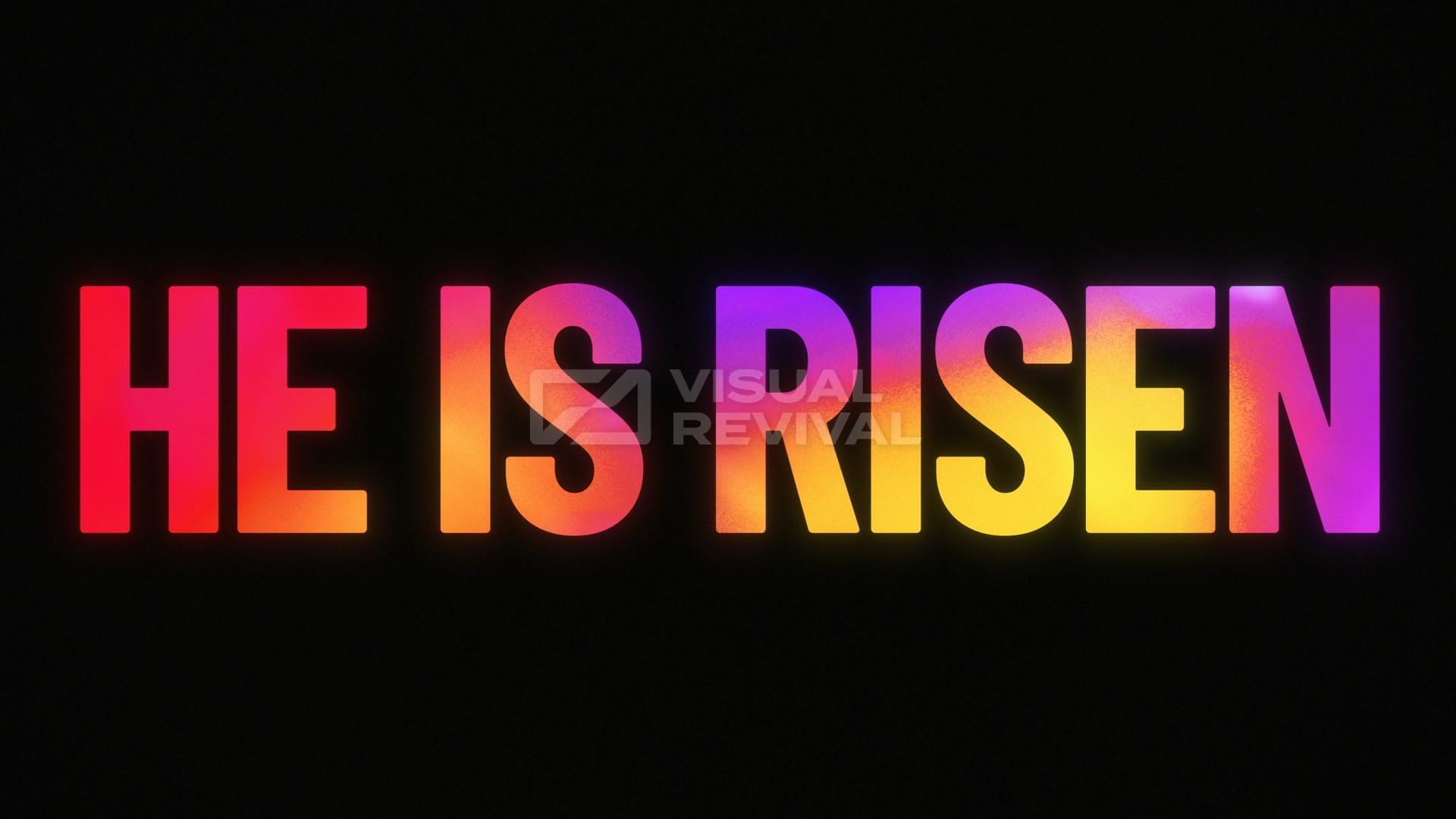 Exaltations Still - He Is Risen 03 | Visual Revival