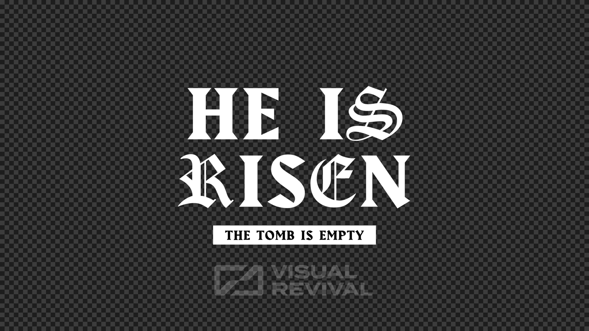 Easter XXV Title Overlay - He Is Risen | Visual Revival