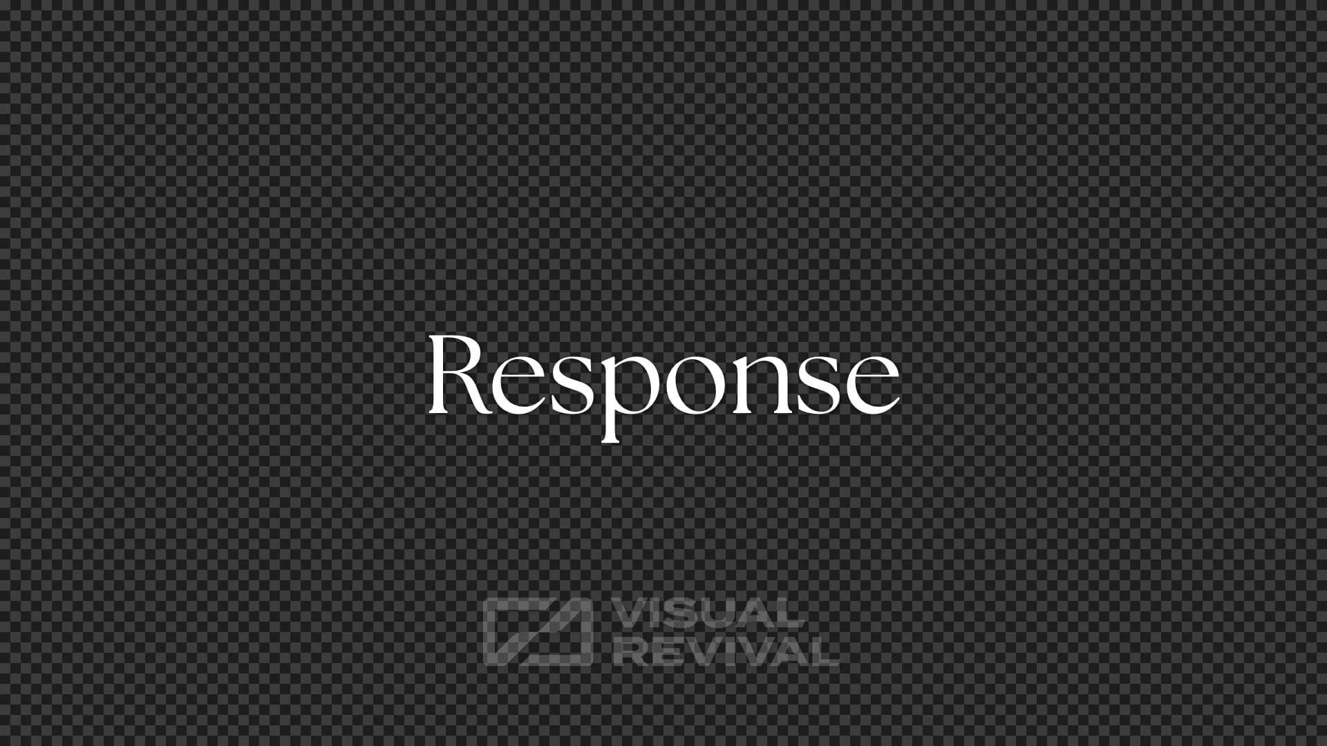 Presence Title Overlay - Response | Visual Revival