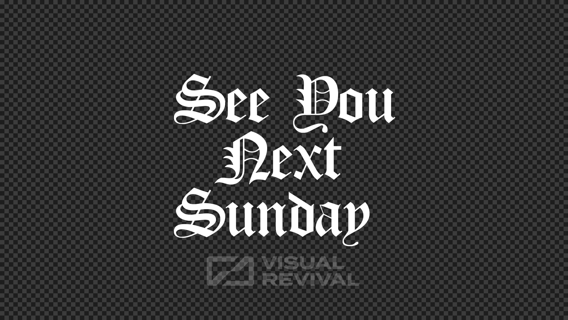 Stained Glass Title Overlay - See You Next Sunday | Visual Revival