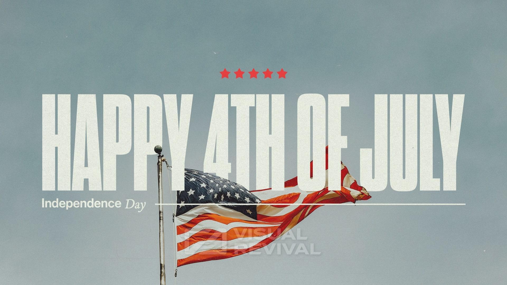 Happy 4th Of July Ministry Graphic | Visual Revival