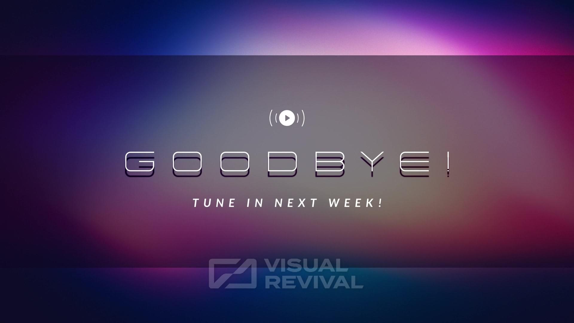 Dancing Light Title Slide - Goodbye | Visual Revival