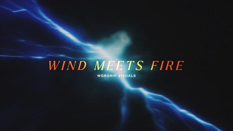 Wind Meets Fire | Visual Revival