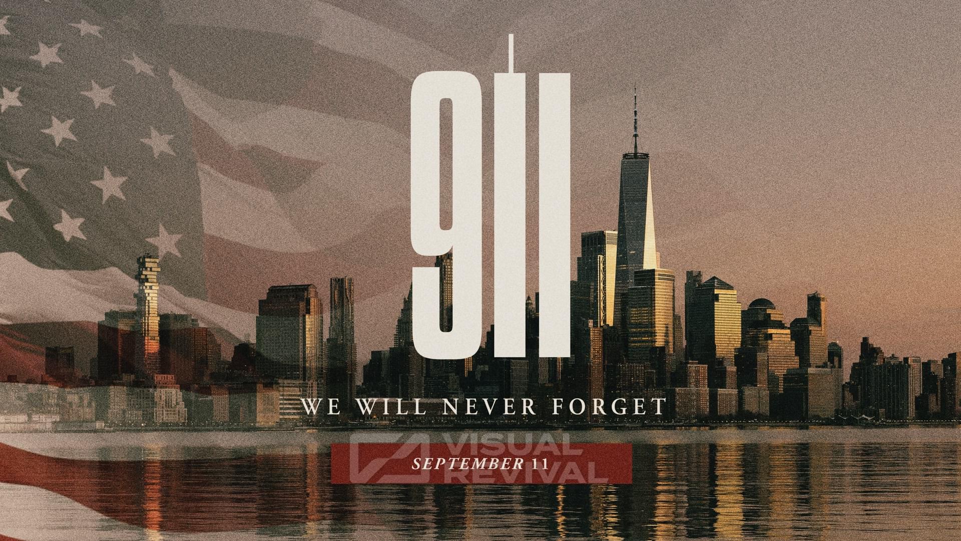 911 We Will Never Forget Ministry Graphic & Info | Visual Revival