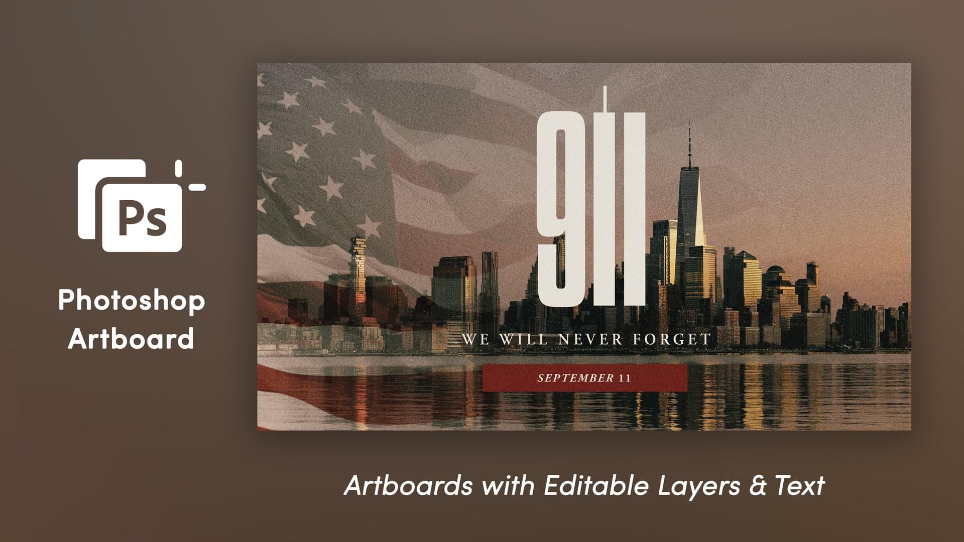 911 We Will Never Forget Photoshop Artboard | Visual Revival
