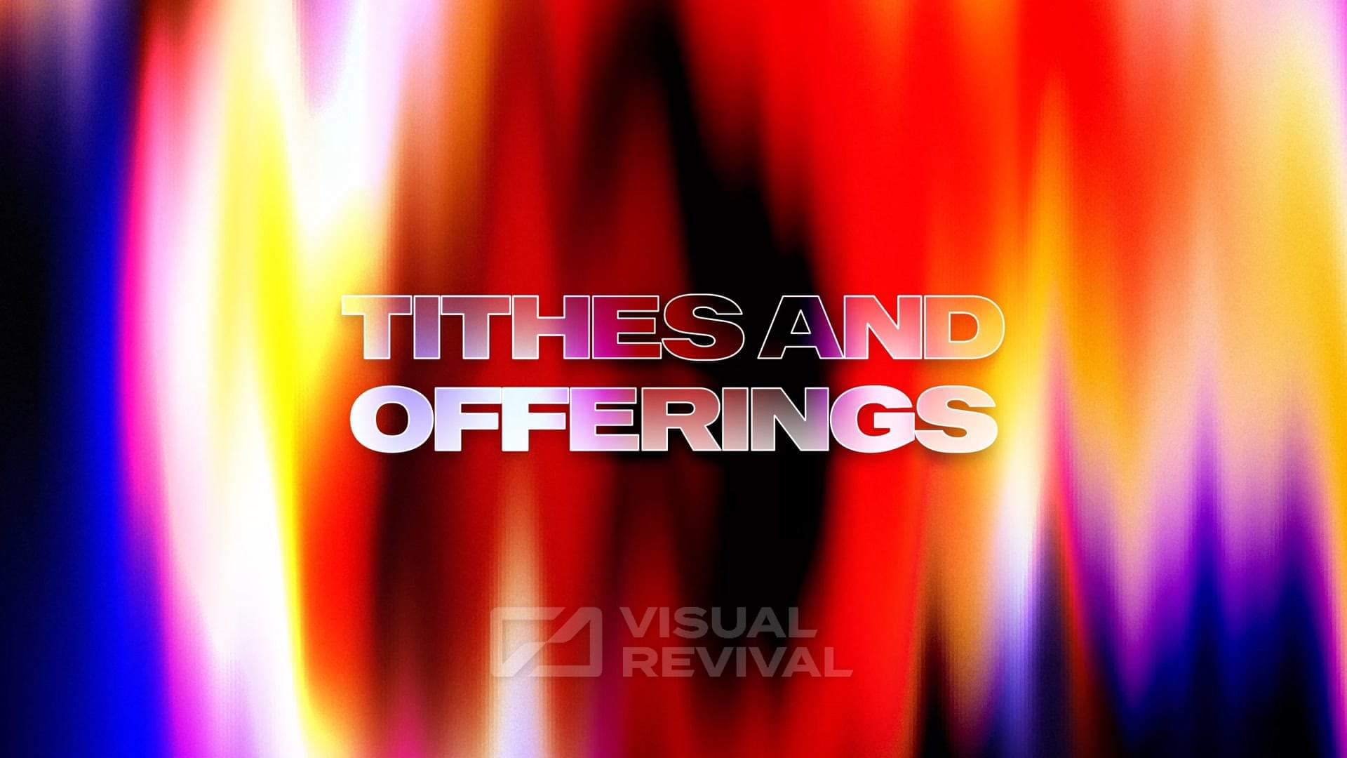 Thermal Title Slide - Tithes And Offerings | Visual Revival