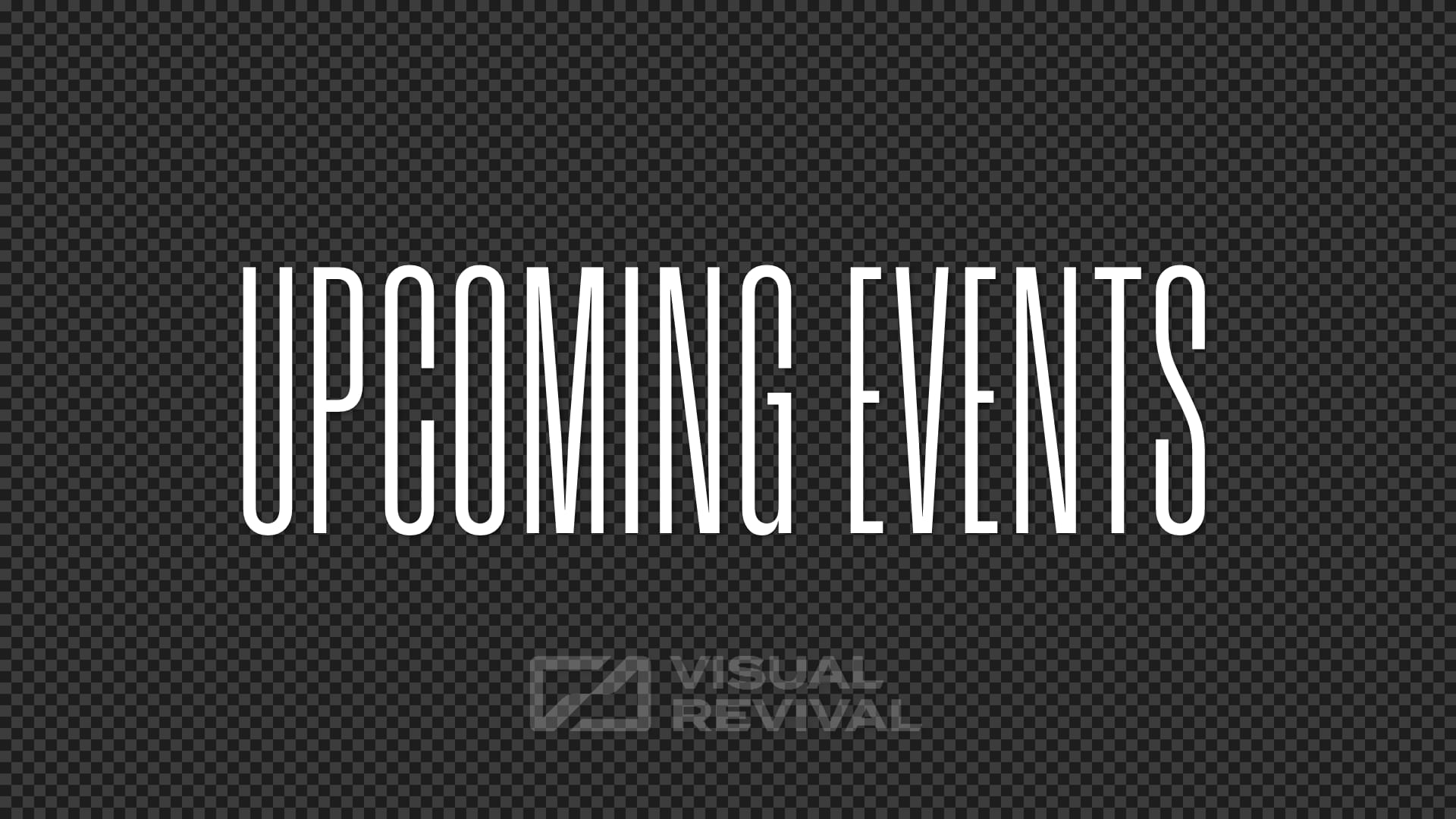 The Threshold Title Overlay - Upcoming Events | Visual Revival